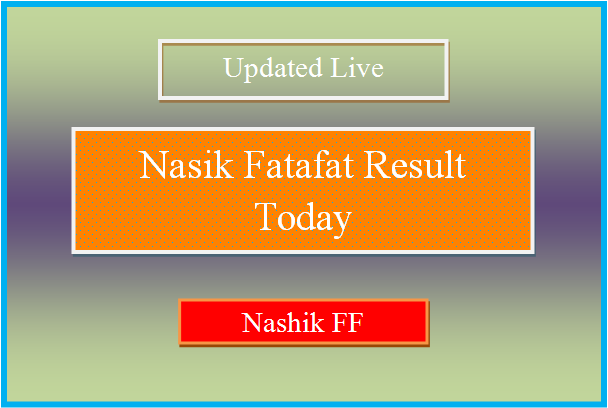Nasik Fatafat Result Today 2025 | Nasik FF - Aaj Ki Tithi